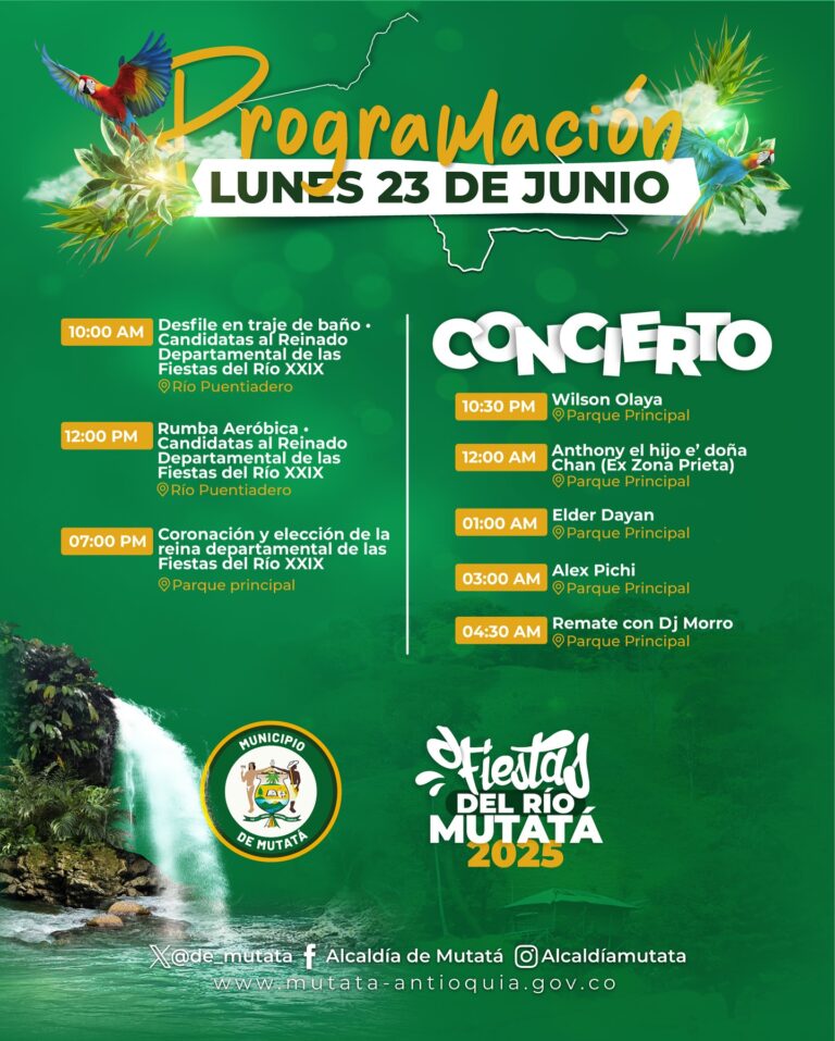 Fiestas de Mutatá 2025. Fiestas del Río - Oriente Antioqueño