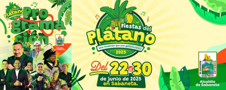 Fiestas de Sabaneta 2025. Programación Fiestas del Plátano - Oriente ...